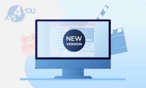 AVS4YOU summer release: free AVS Audio Converter, new presets, formats and performance upgrades ...